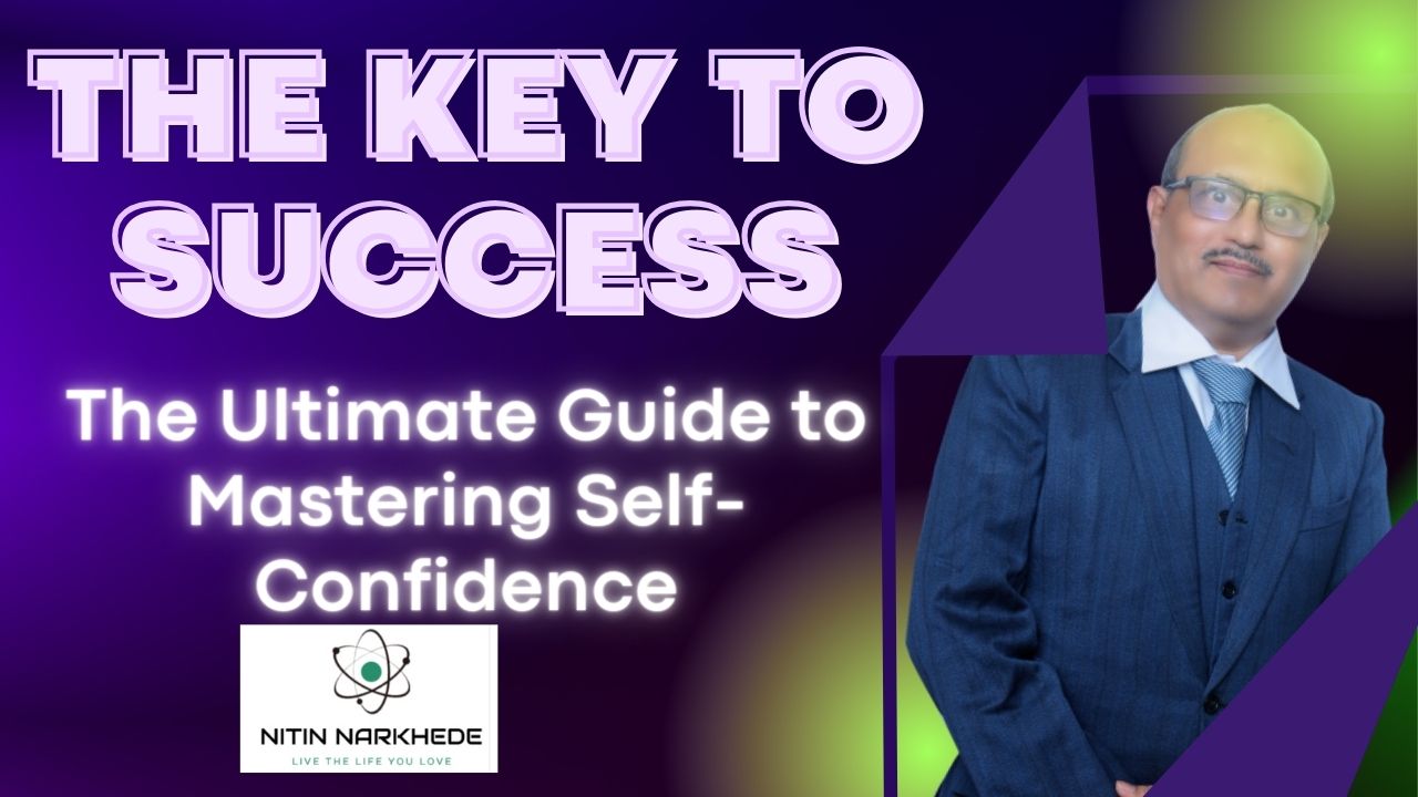 The Ultimate Guide to Mastering Self-Confidence - Nitin Narkhede